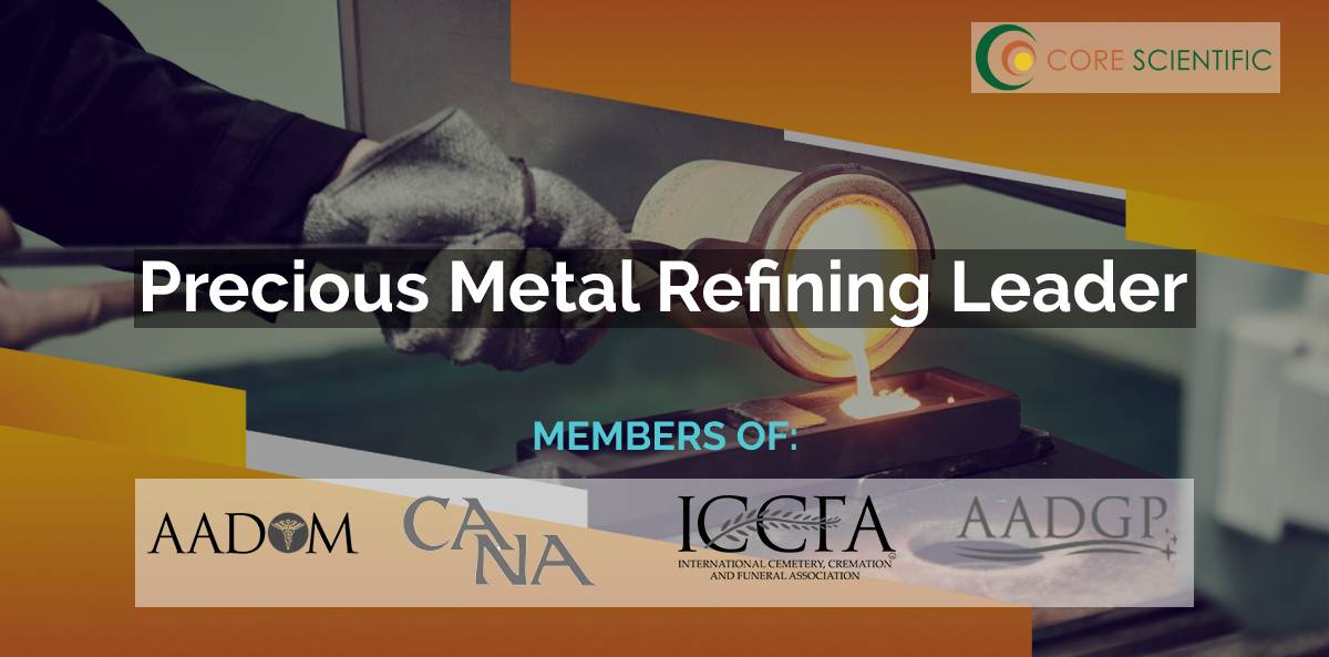 Core Scientific - Dental & Jewelry Precious Metal Refining